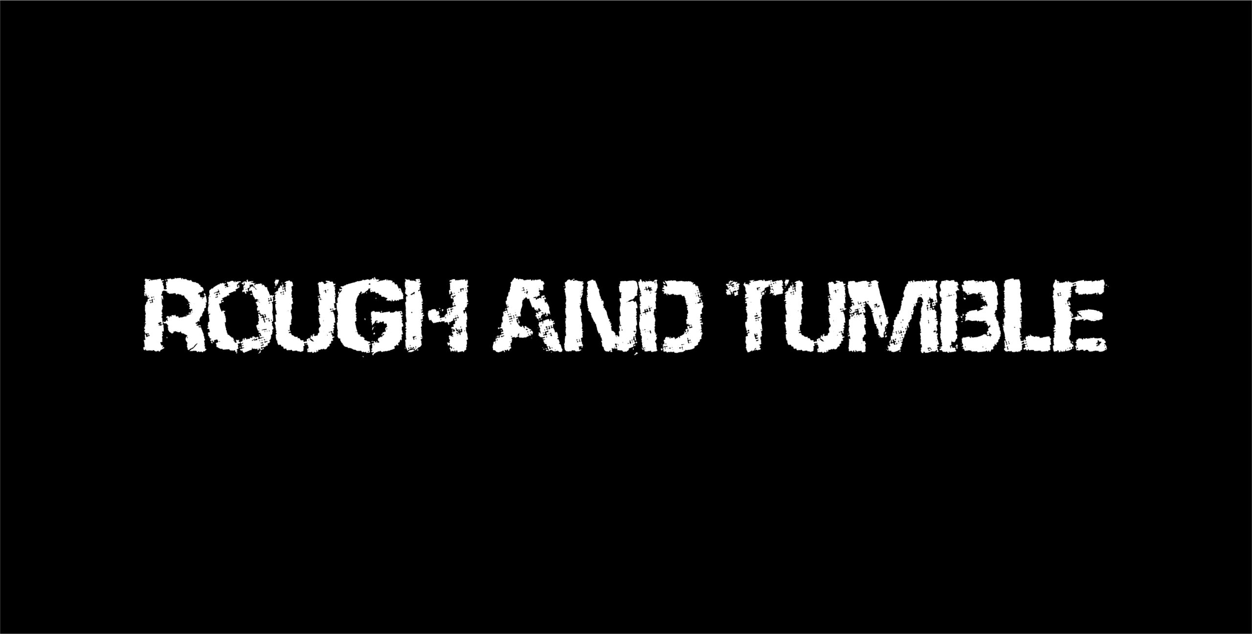 Bandcamp | ROUGH & TUMBLE